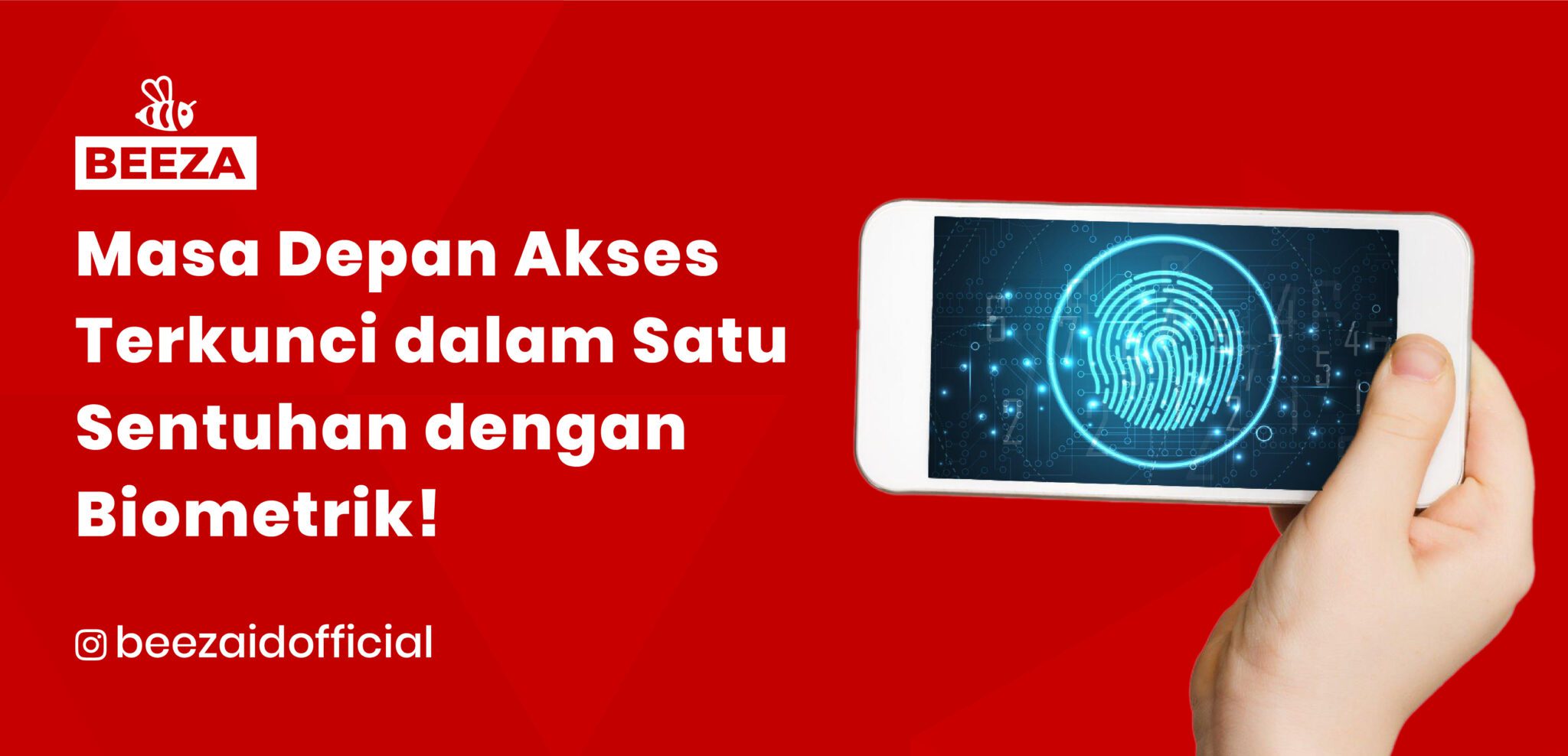 Masa Depan Akses Terkunci Dalam Satu Sentuhan Dengan Biometrik! - Beeza