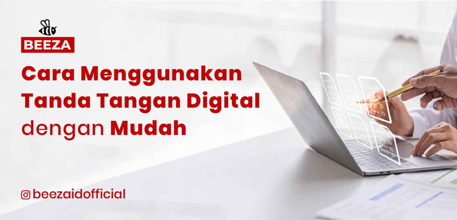 Cara Mudah Menggunakan Tanda Tangan Digital - Beeza
