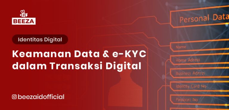 Keamanan Data Dan EKYC Dalam Transaksi Digital - Beeza